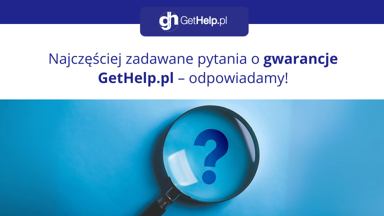 Gwarancje GetHelp.pl - GetHelp